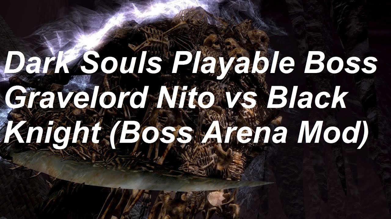 Dark Souls Play as Boss - Gravelord Nito vs Black Knight - YouTube