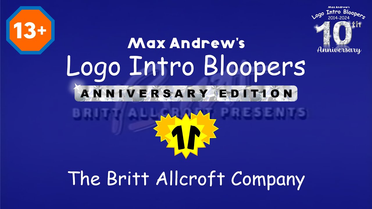 Max Andrew's Logo Intro Bloopers: Anniversary Edition | 11 | The Britt ...