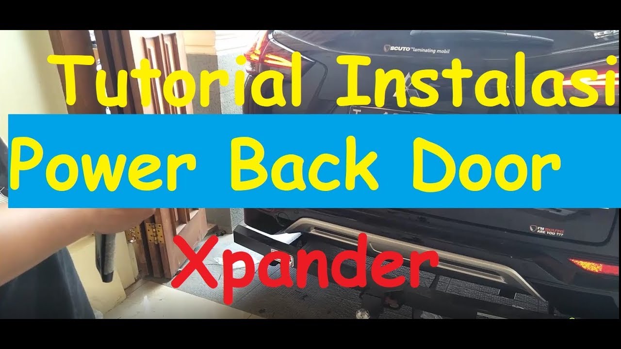 Tutorial Instalasi Power Back Door Xpander - YouTube