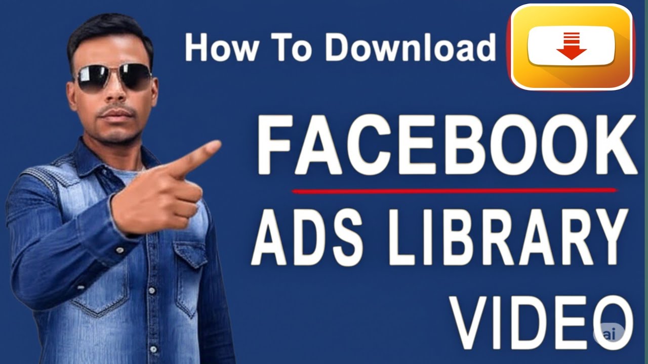 How To Download Facebook Ads Library Video | Facebook Ad Library Video ...