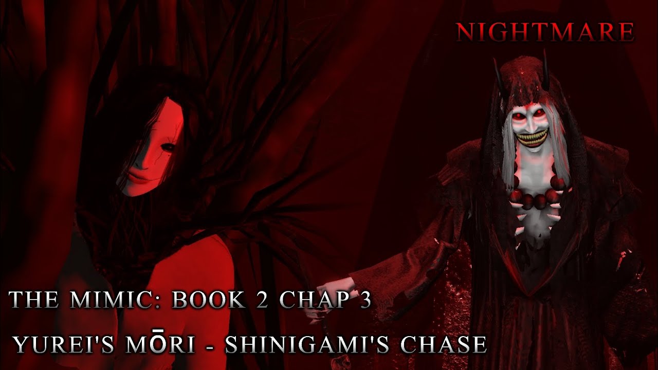 The Mimic: Book 2 Chapter 3 [NIGHTMARE MODE] Yurei's Mōri - Shinigami's ...