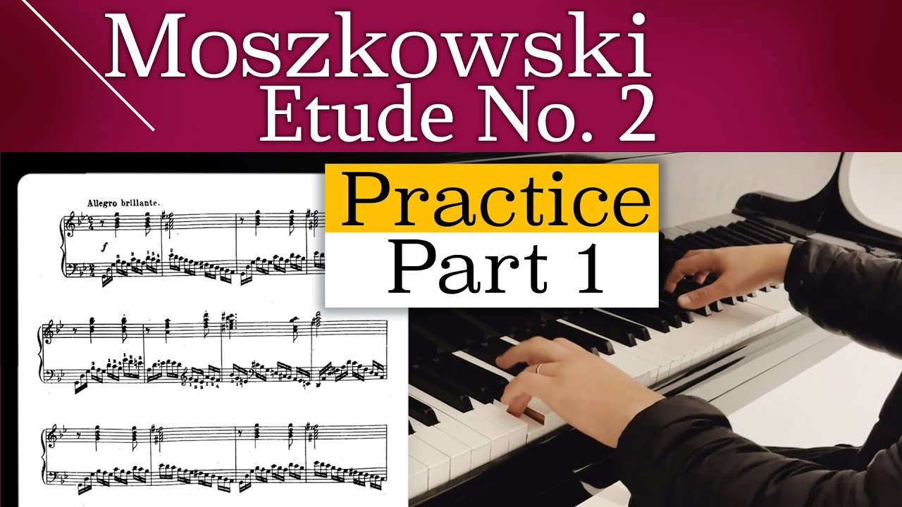 Moszkowski - Etude Op. 72 No. 2- Practice/ Part 1 - YouTube