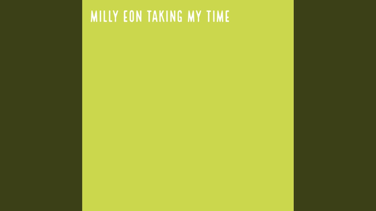 Taking My Time - YouTube