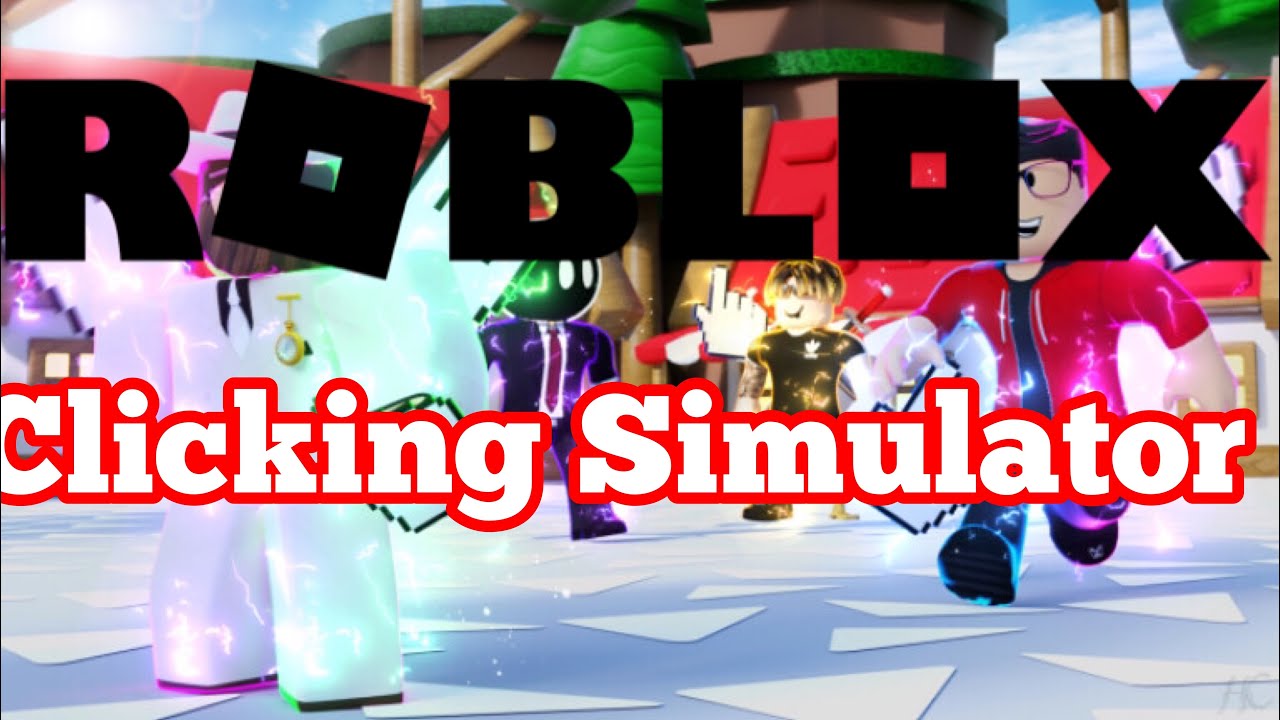 ROBLOX: Clicking Simulator - YouTube