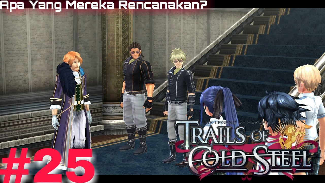 Terjadi Keanehan di Lohengrin Castle-Trails Of Cold Steel-Part 25 - YouTube