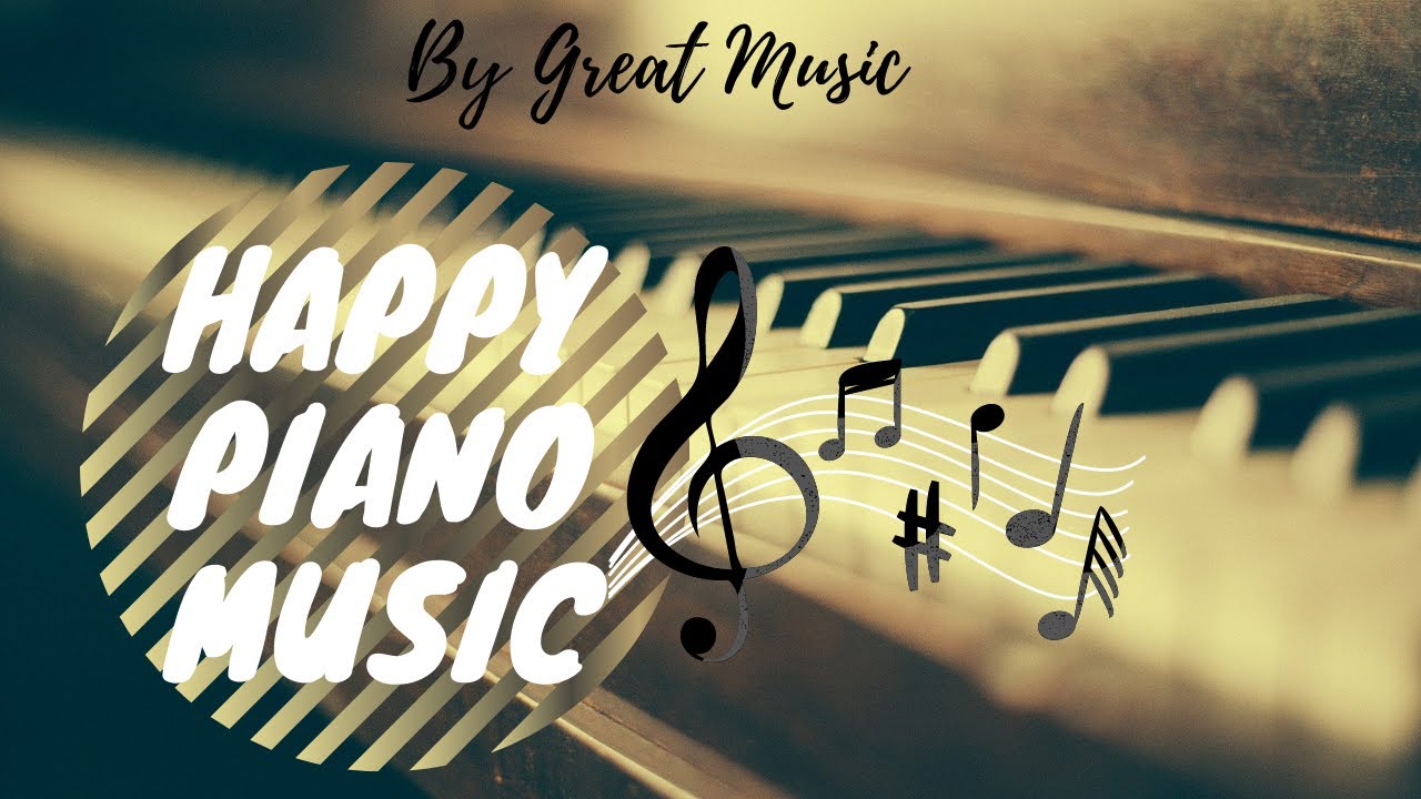 the most beautiful Piano music - Relaxing and cheerful Piano music ...