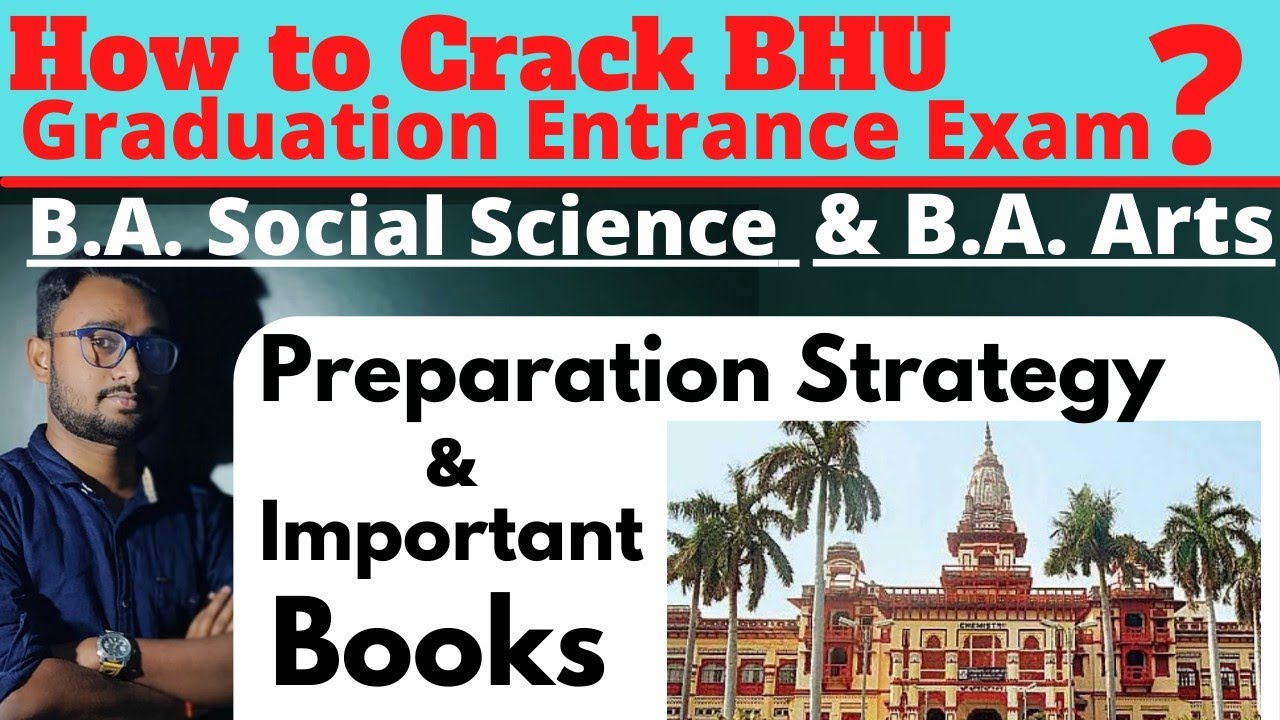 BHU Graduation Entrance Exam Preparation Strategy & Imp. Books l B.A ...