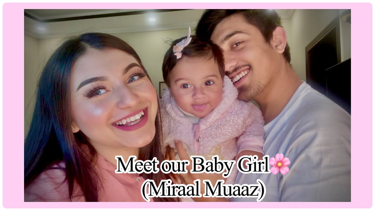 Meet Our Baby Girl🌸(MIRAAL MUAAZ) | Face revealed|MINAAZLIFE - YouTube