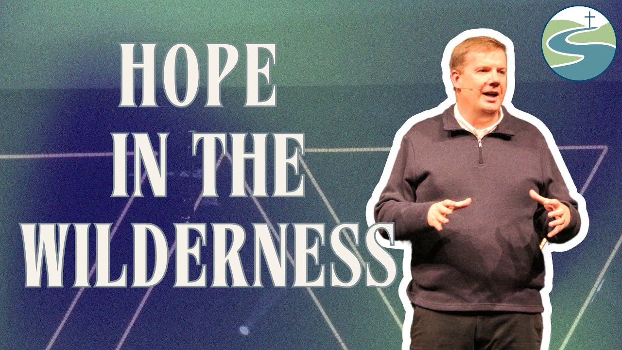Hope In The Wilderness | Rev. Rick Ivey | Wesley Methodist Church - YouTube