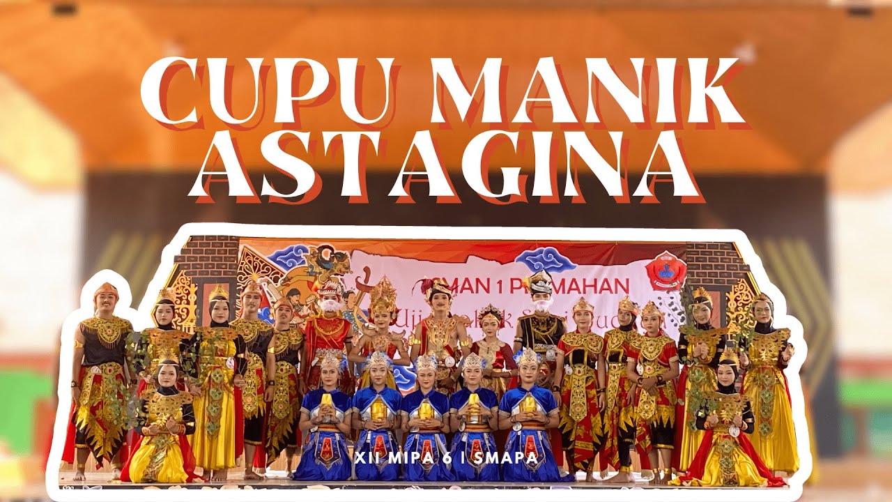 SENDRATARI SUGRIWA SUBALI "Cupu Manik Astagina" | XII MIPA 6 SMAPA ...