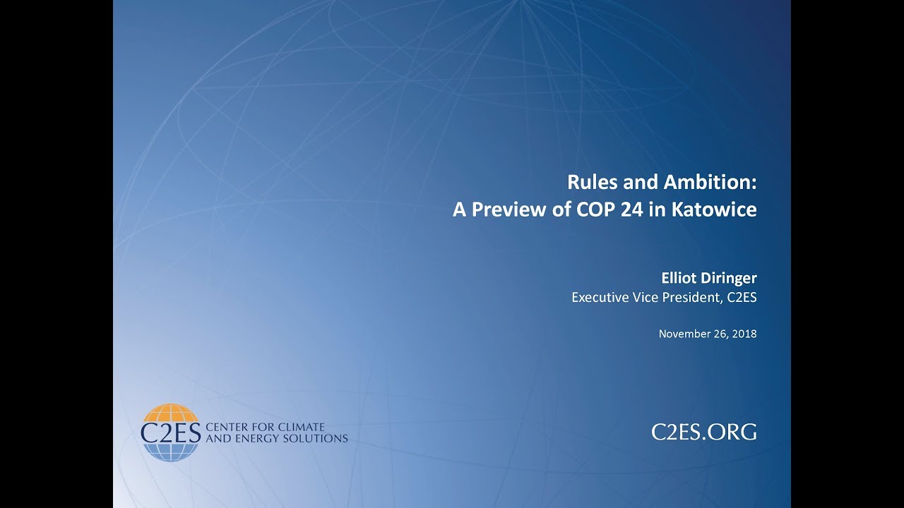 Elliot Diringer's COP24 preview briefing - YouTube