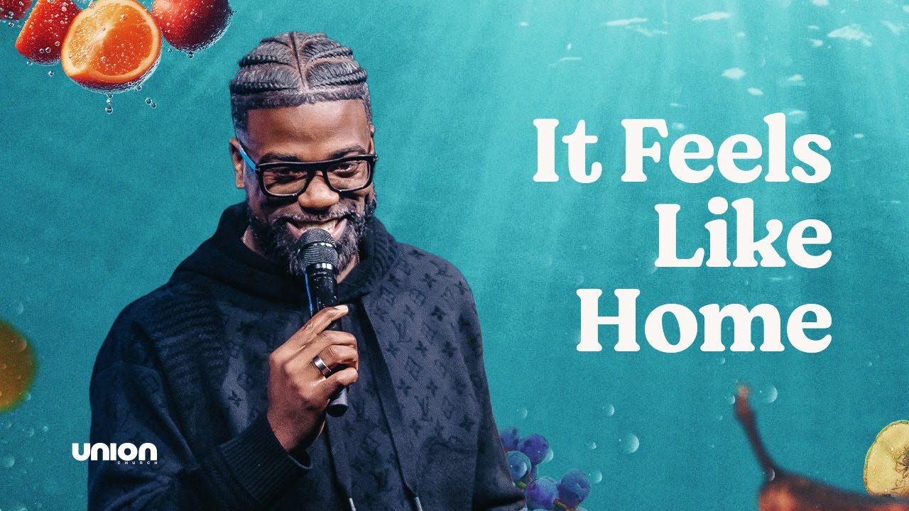 It Feels Like Home | Pastor Stephen Chandler | Union Church - YouTube