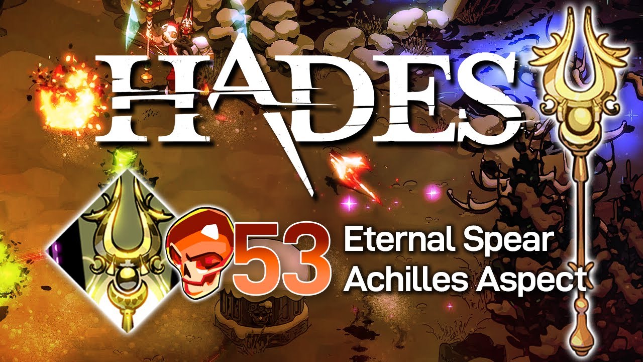 Hades - 53 Heat - Eternal Spear Achilles Aspect - YouTube