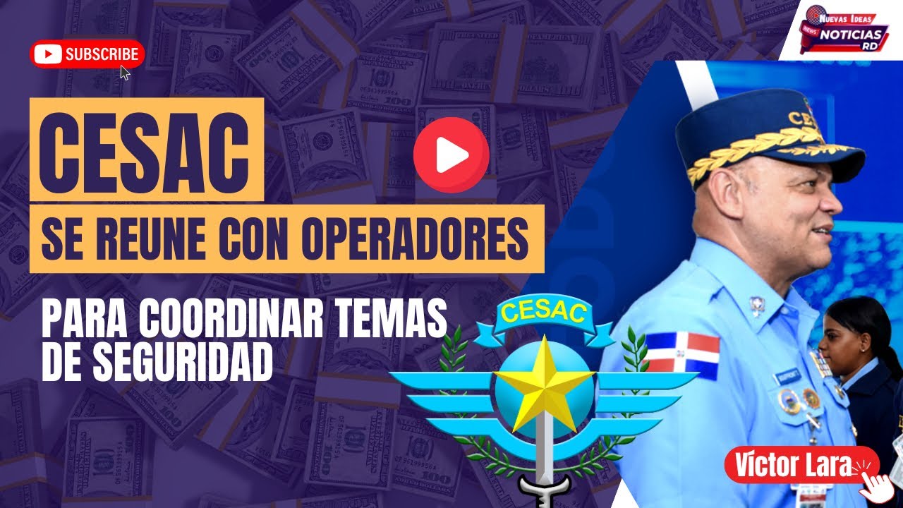 CESAC SE REÚNE CON OPERADORES PARA COORDINAR TEMAS DE SEGURIDAD - YouTube