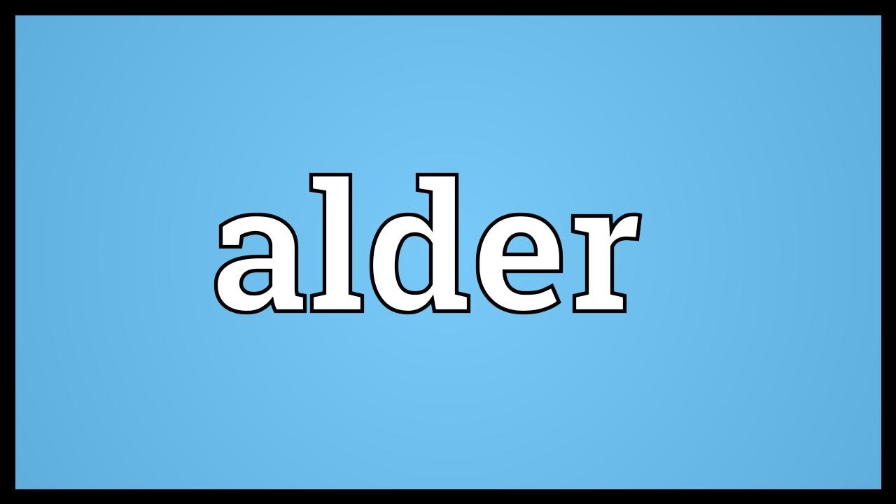 Alder Meaning - YouTube
