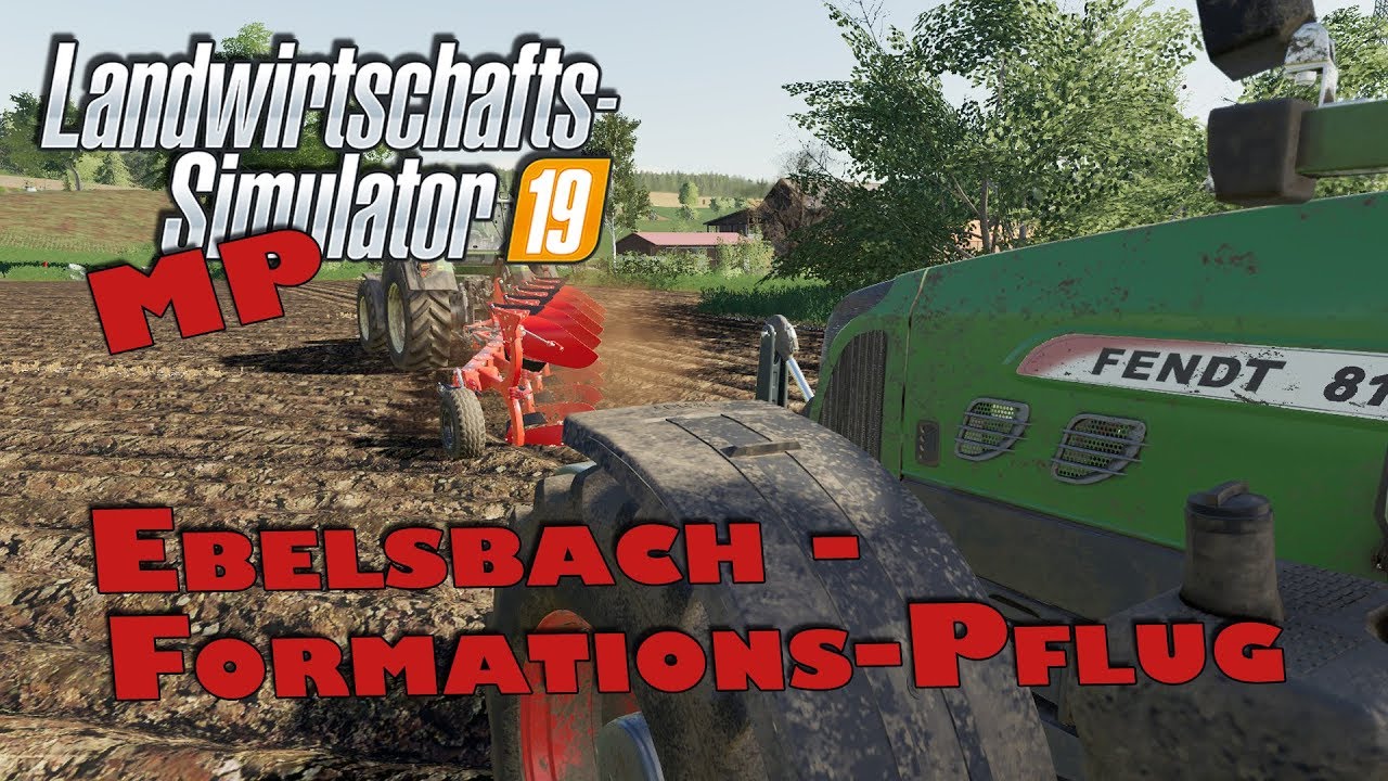 LS19 - Ebelsbach MP - Agrarplay & Herr Berch im Formations-Pflug - YouTube