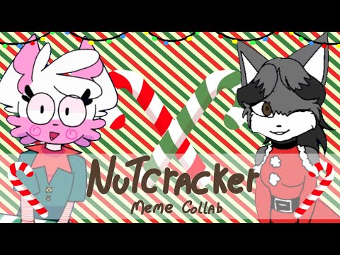 nutcracker •meme collab• - YouTube