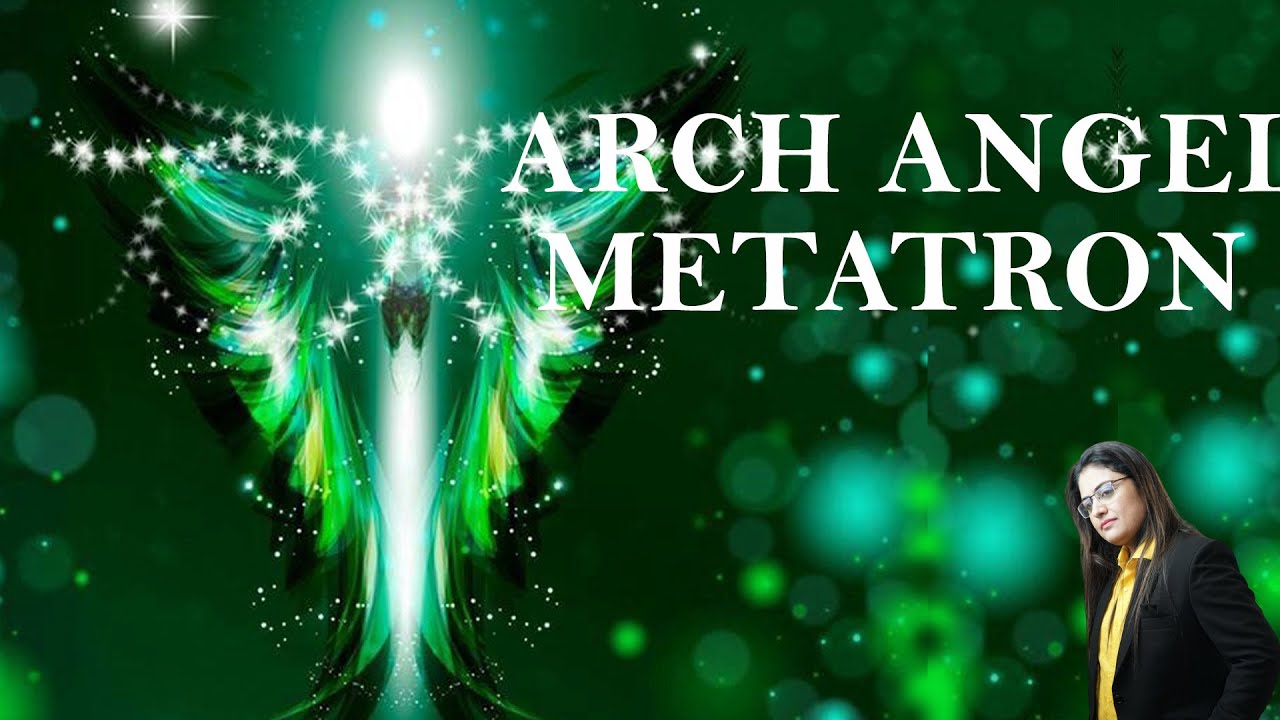 20 KNOW YOUR ARCH ANGEL METATRON | KANHAI THE DIVINE WORLD # ...