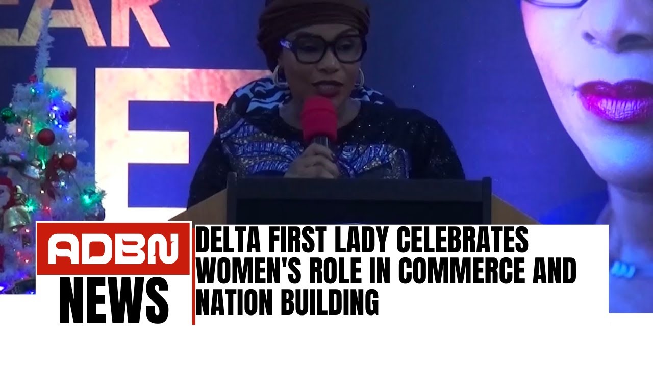Delta First Lady Celebrates Women's Role In Commerce And Nation ...