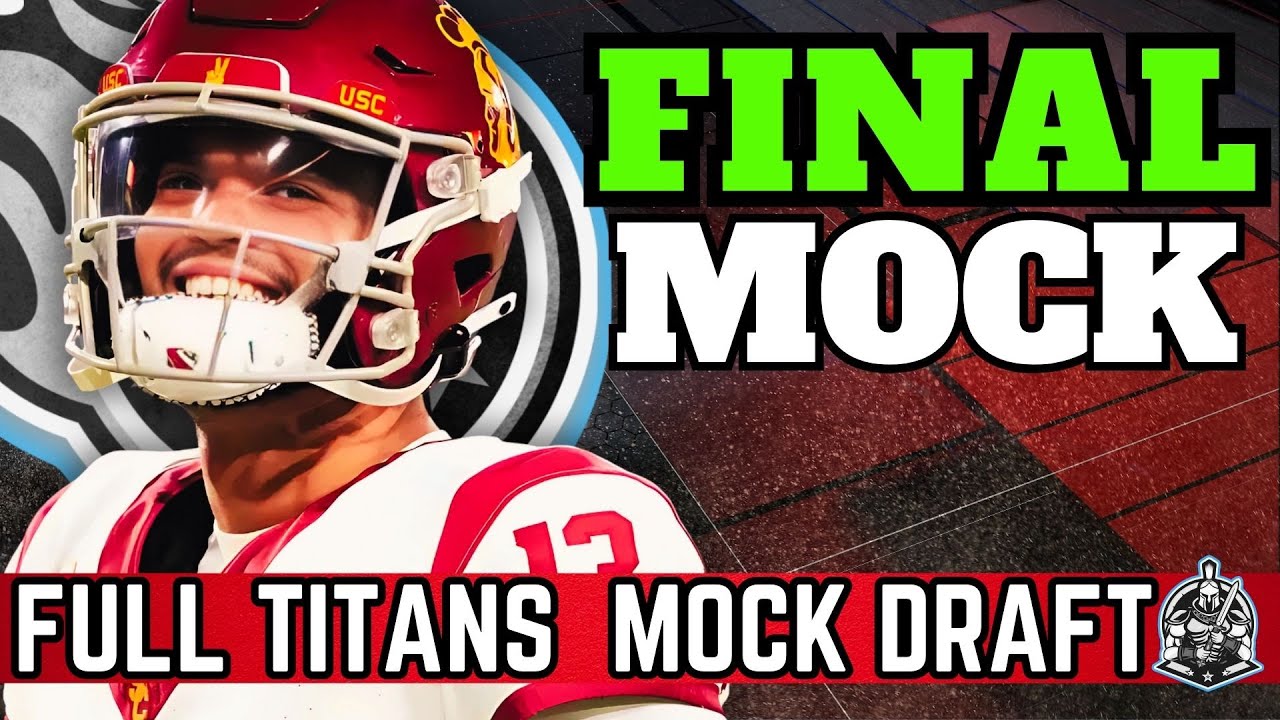 🏈 Tennessee Titans Final NFL Mock Draft: Will There Be a Shocker in ...