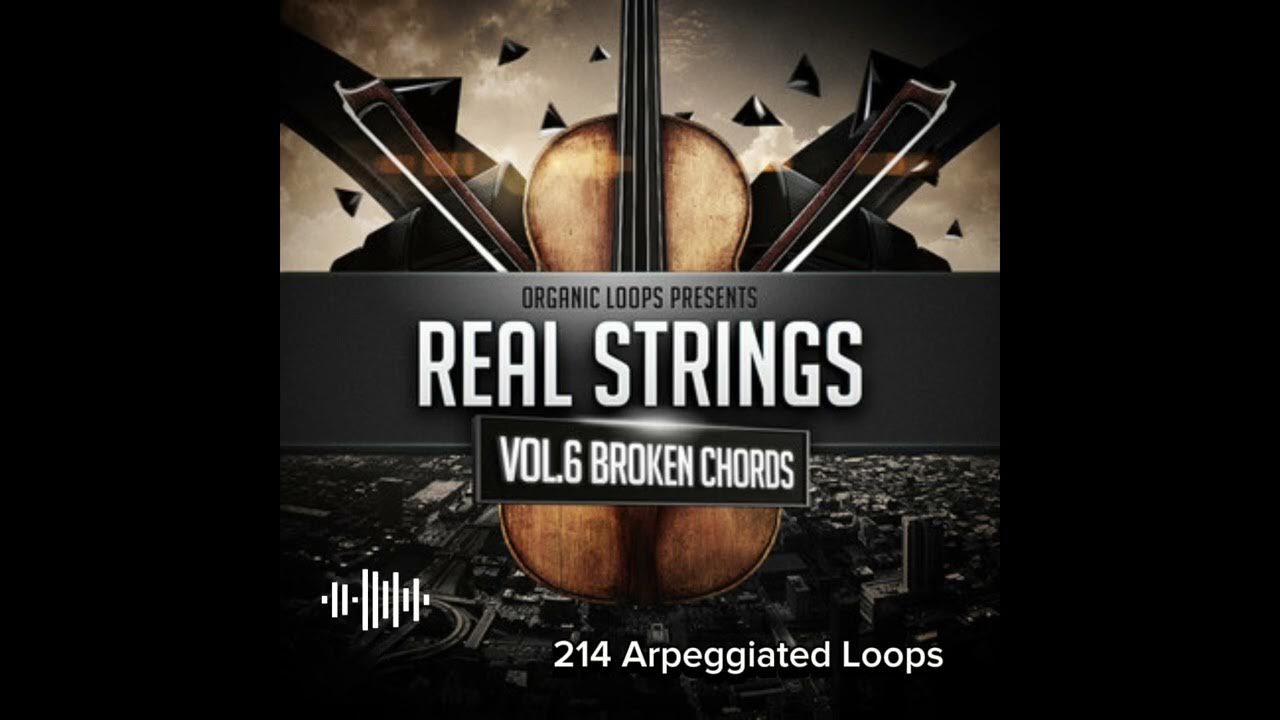 Organic Loops – Real Strings ¦ Vol.6 Broken Chords ¦ #WAV #KONTAKT #REX2 #MIDI - YouTube