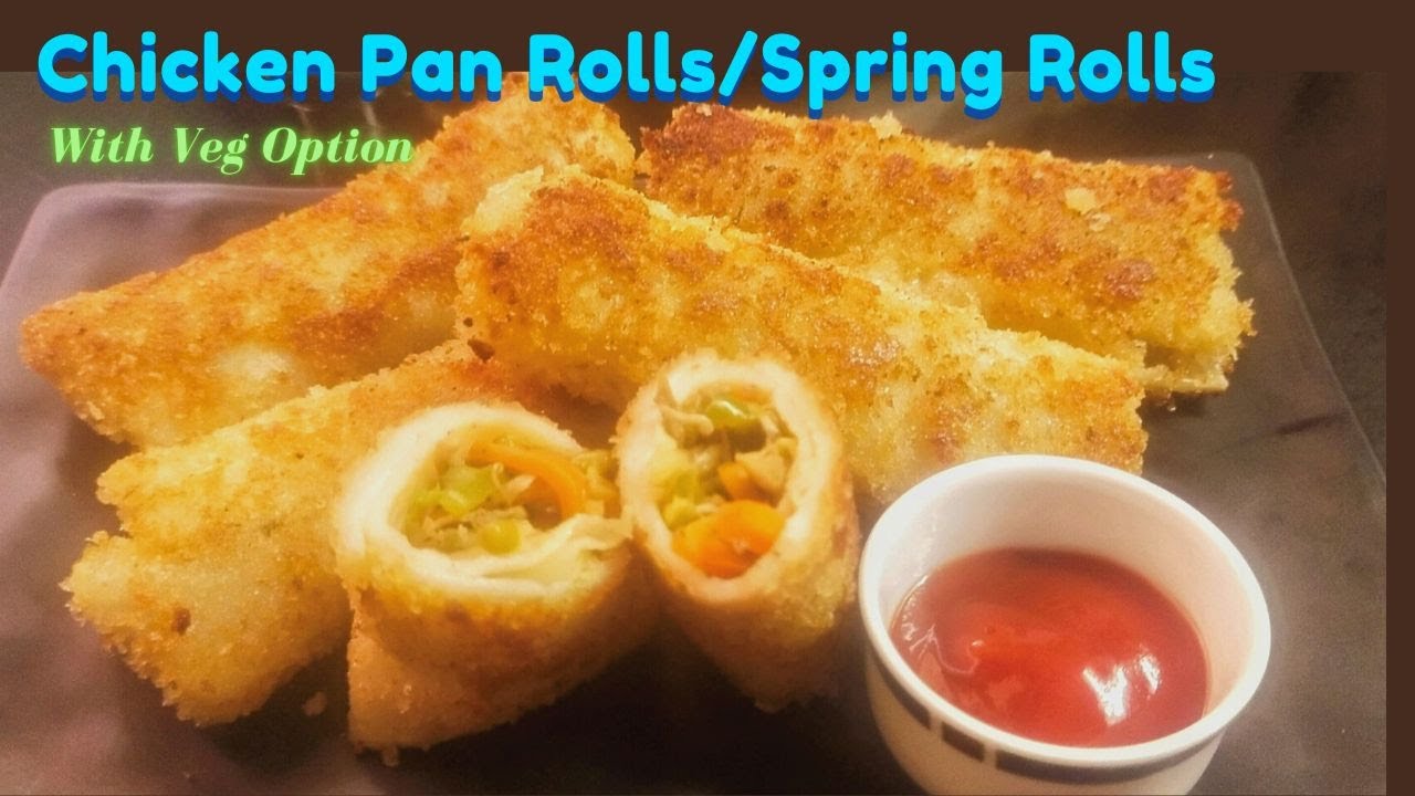Chicken Pan Rolls | Spring Rolls with Veg Option | Chicken Pan Rolls ...
