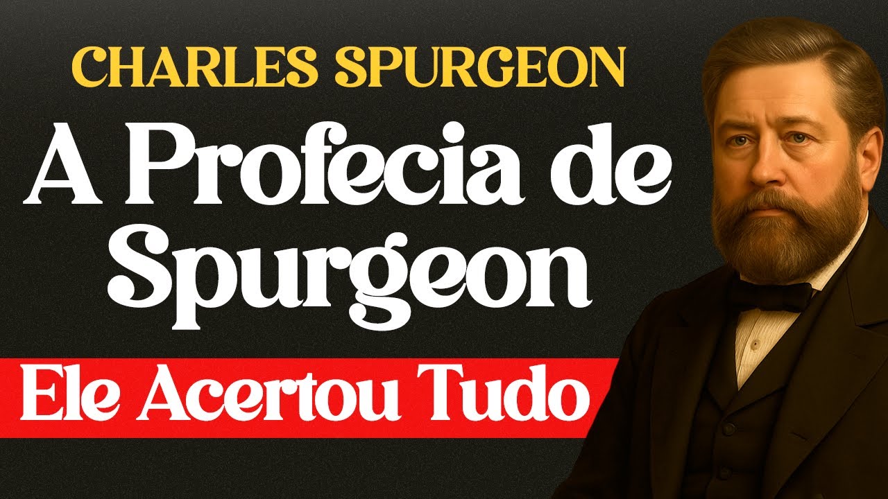 A Profecia de Spurgeon Sobre a Igreja de Hoje (Ele Acertou Tudo) - YouTube