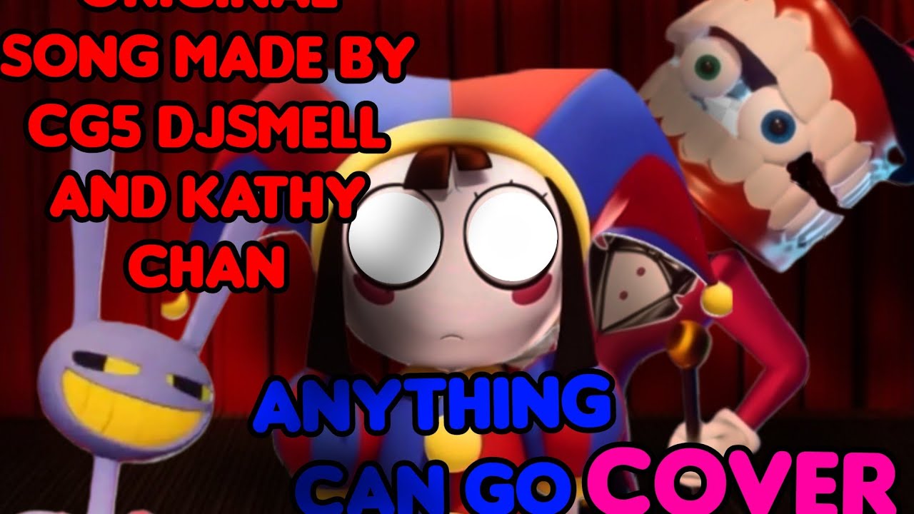ANYTHING CAN GO CG5 Cover Original Song Made By Cg5 - YouTube