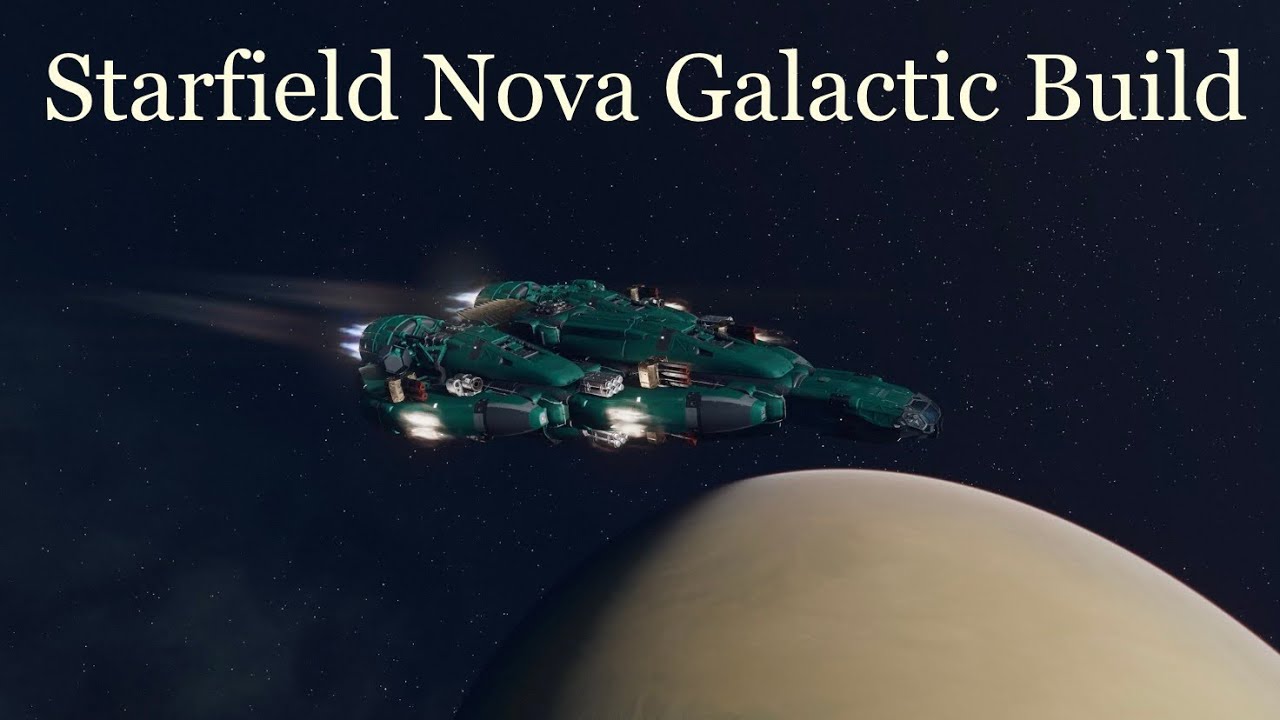 Starfield Nova Galactic Ship Build - YouTube