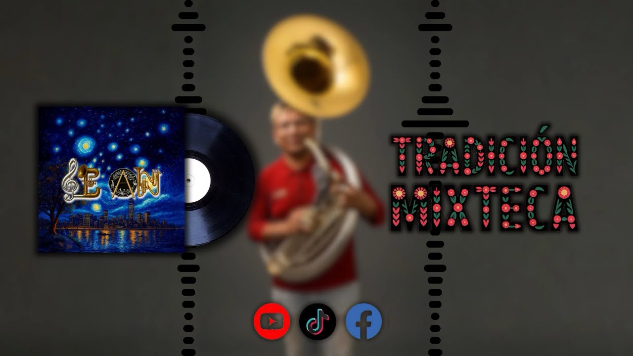 TRADICIÓN MIXTECA- Banda de viento LE AN - YouTube