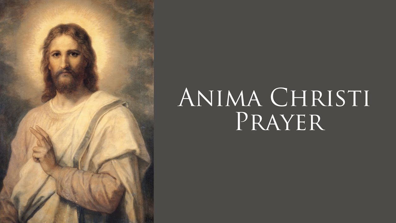 Anima Christi Prayer - YouTube