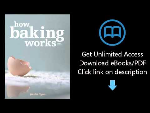 Download How Baking Works: Exploring the Fundamentals of Baking Science ...
