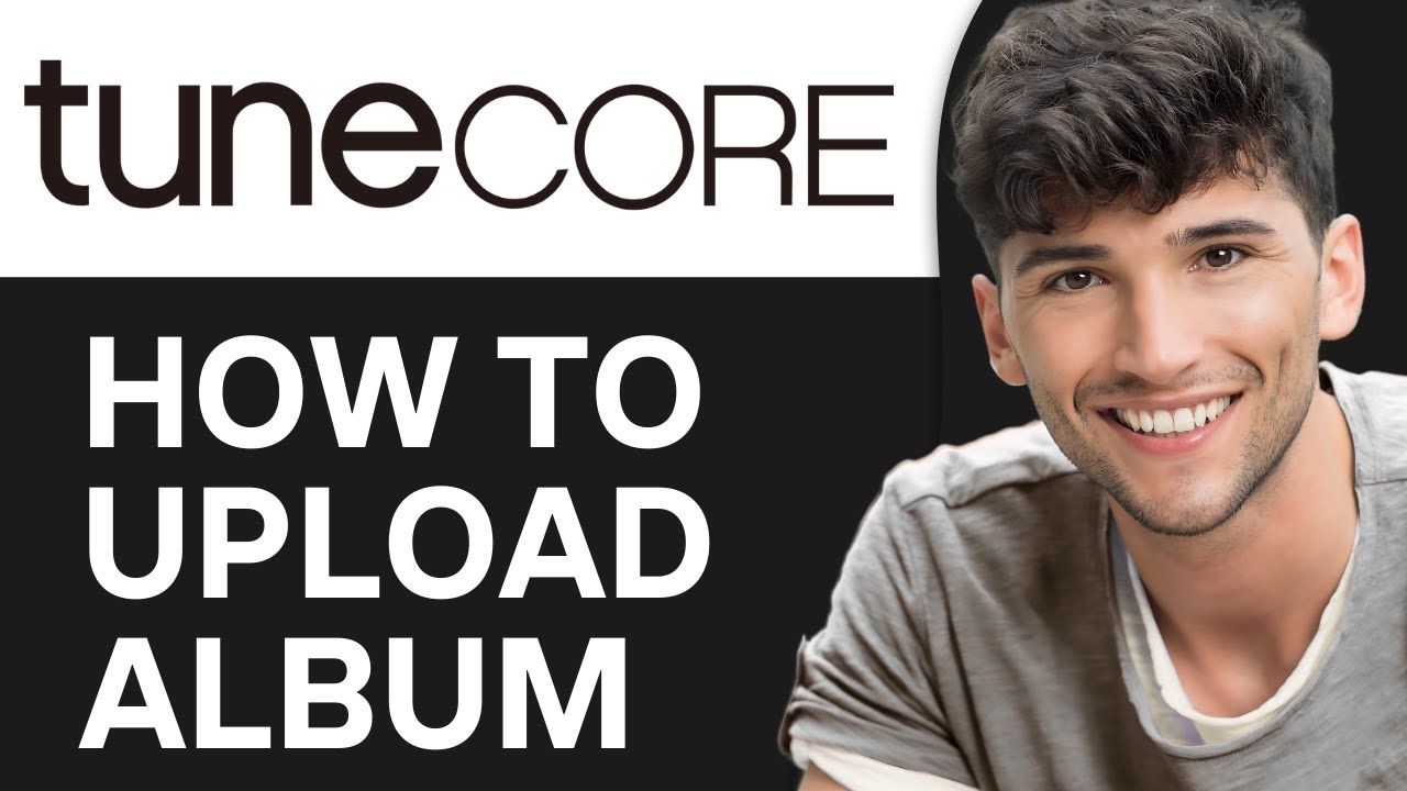How to Upload Album on TuneCore 2024 Step by Step Tutorial - YouTube