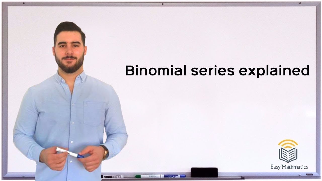 Binomial series explained! - YouTube