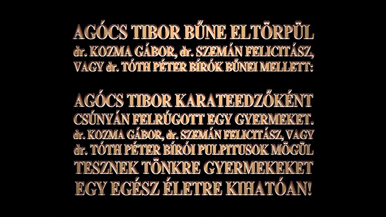 AGÓCS TIBOR BŰNE ELTÖRPÜL dr.KOZMA GÁBOR, dr.SZEMÁN FELICITÁSZ ÉS dr ...