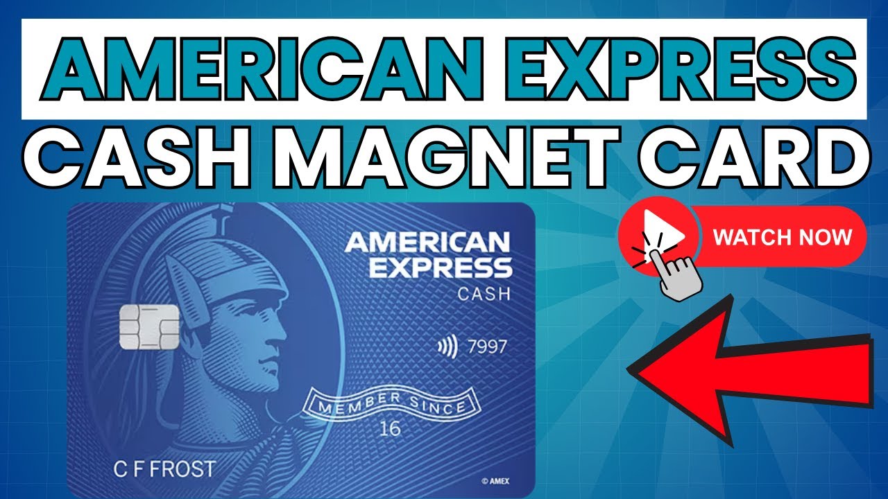 American Express Cash Magnet Card ⏬👇 - YouTube