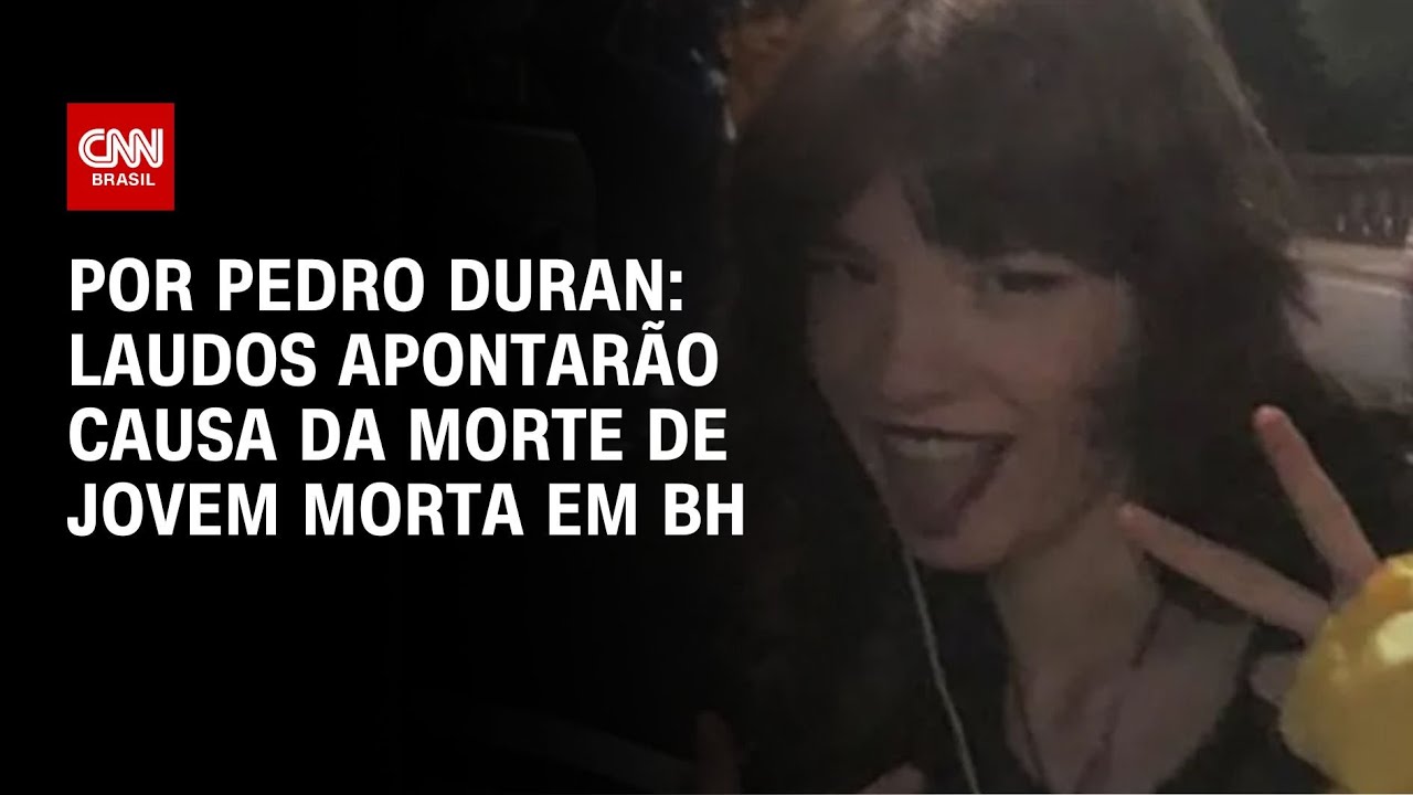Caso Clara Maria: Laudos apontarão causa da morte de jovem morta em BH ...