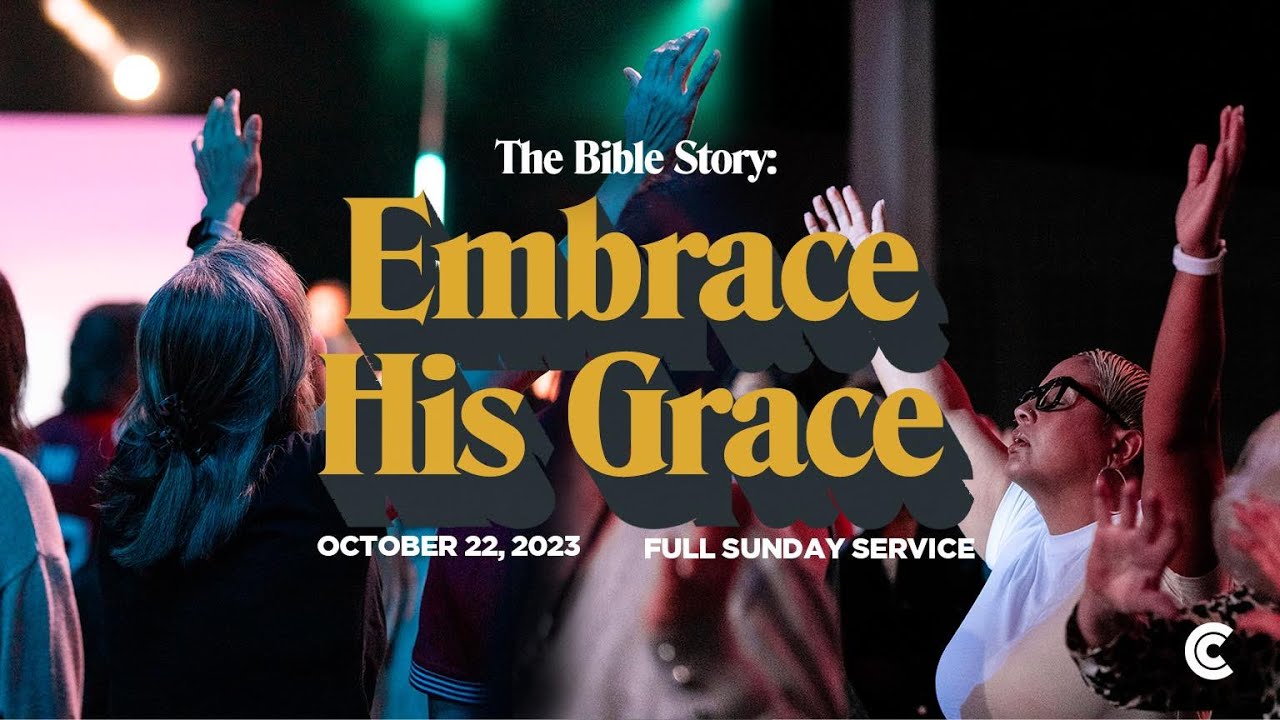 Embrace His Grace | The Bible Story | Full Sunday Service - YouTube
