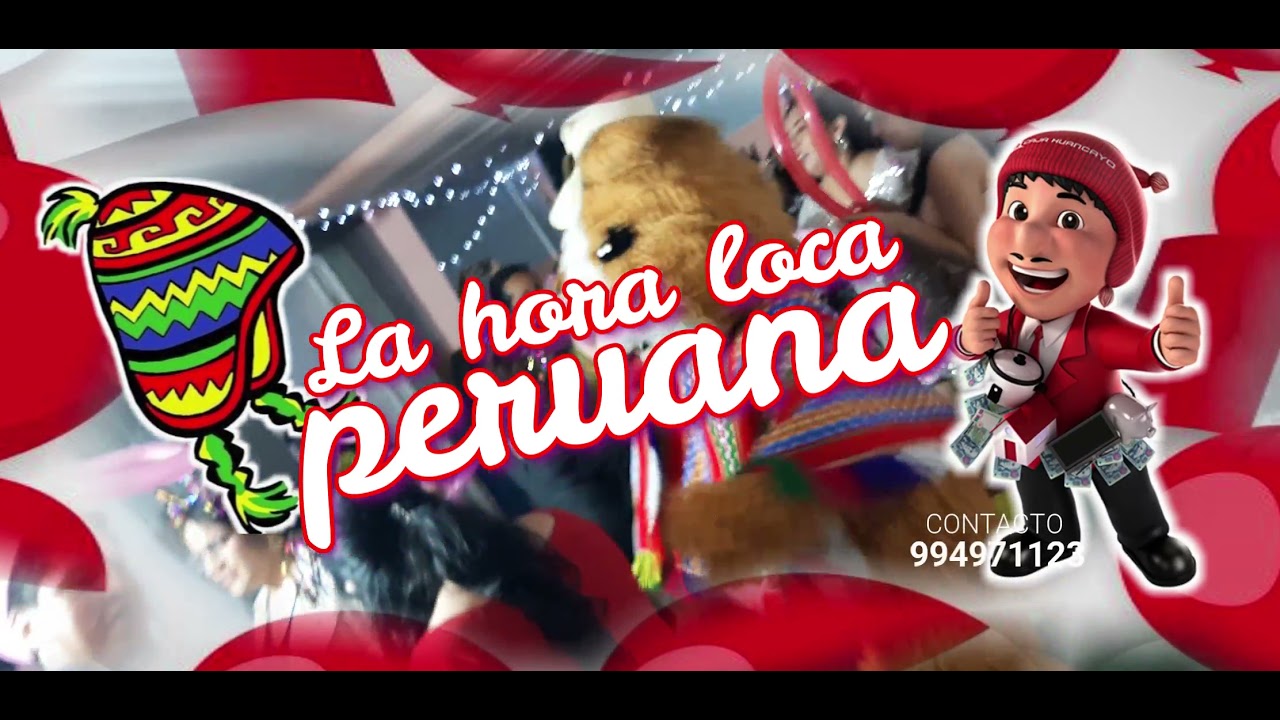 LA HORA LOCA PERUANA LA HORA PERUANA - YouTube