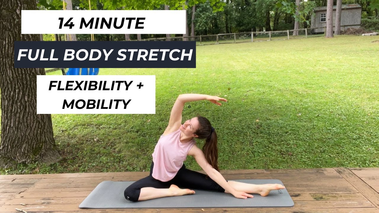 14 Minute Full Body Stretch Routine | Daily Flexibility & Mobility ...