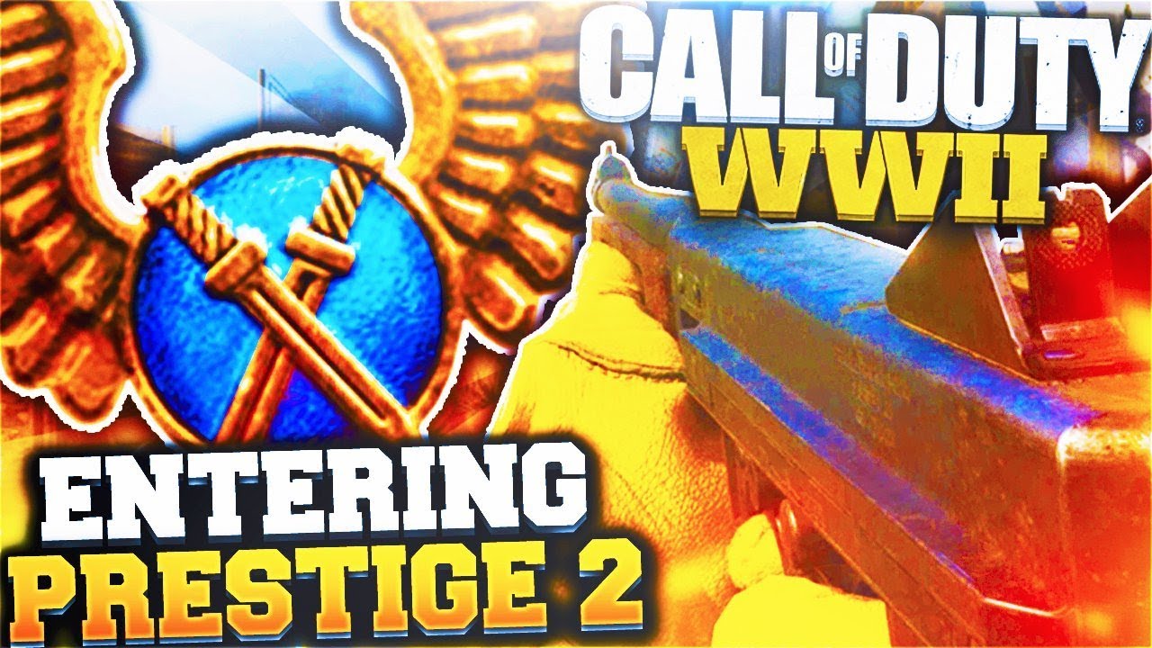 Call Of Duty WW2 Prestige 2! ENTERING SECOND PRESTIGE 2 in COD WWII ...