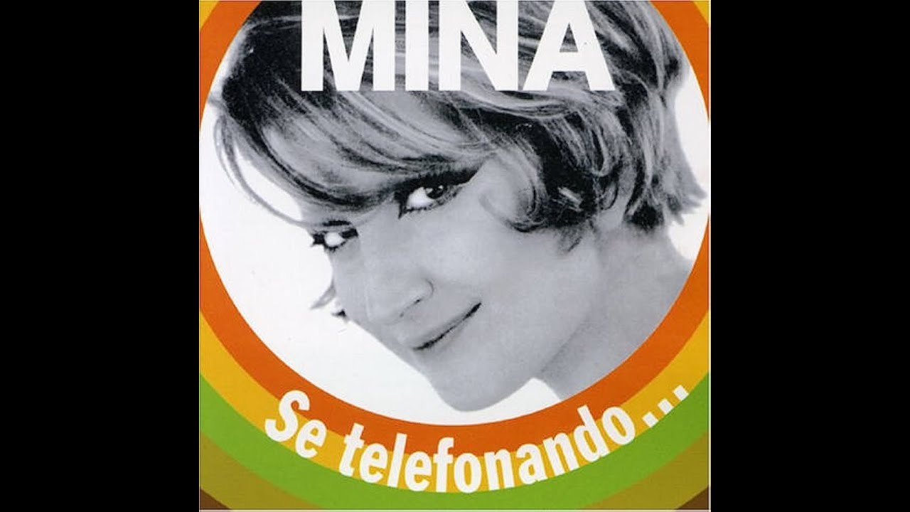 Mina - Se telefonando. Rilettura in prosa del brano - YouTube
