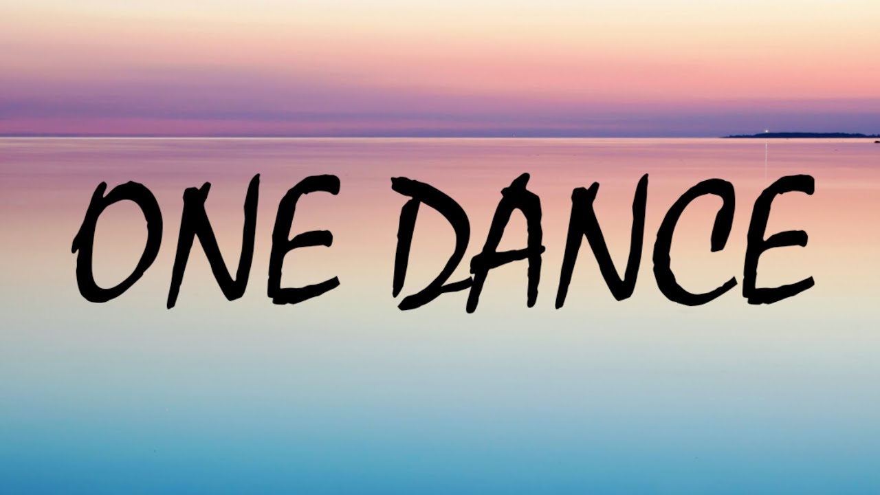 One Dance (DRAKE) LYRICS🎵 - YouTube