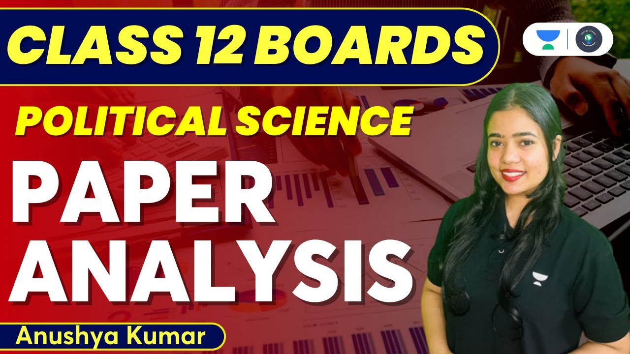 Political Science Paper Analysis and Solutions: CBSE Class 12 Boards ...