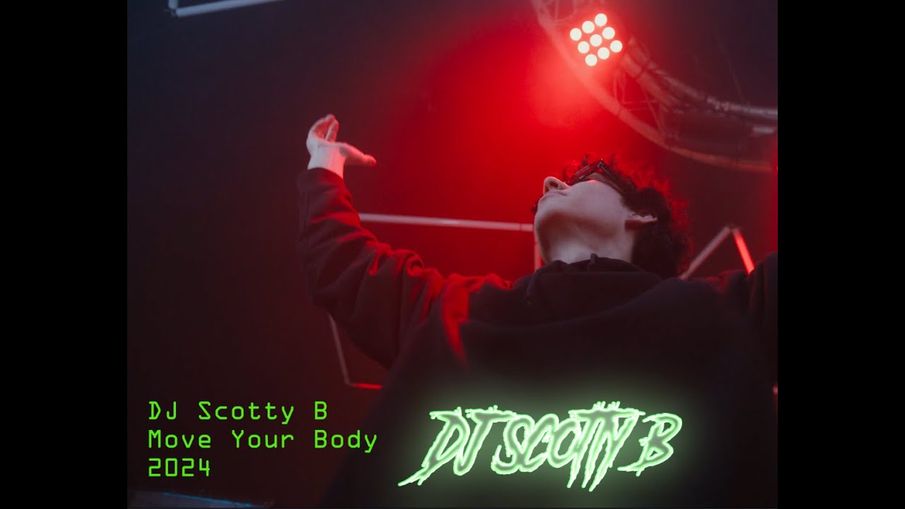 DJ Scotty B Move Your Body - YouTube