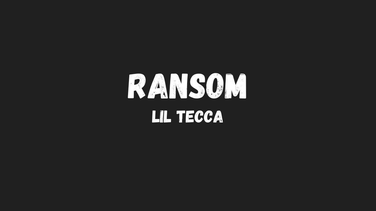 Lil Tecca - Ransom (Lyrics) - YouTube