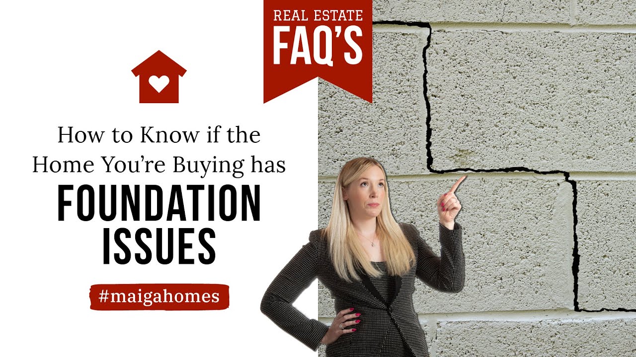 How to Know if the Home You're Buying has Foundation Issues | Inspection Pitfalls | Maiga Homes ...