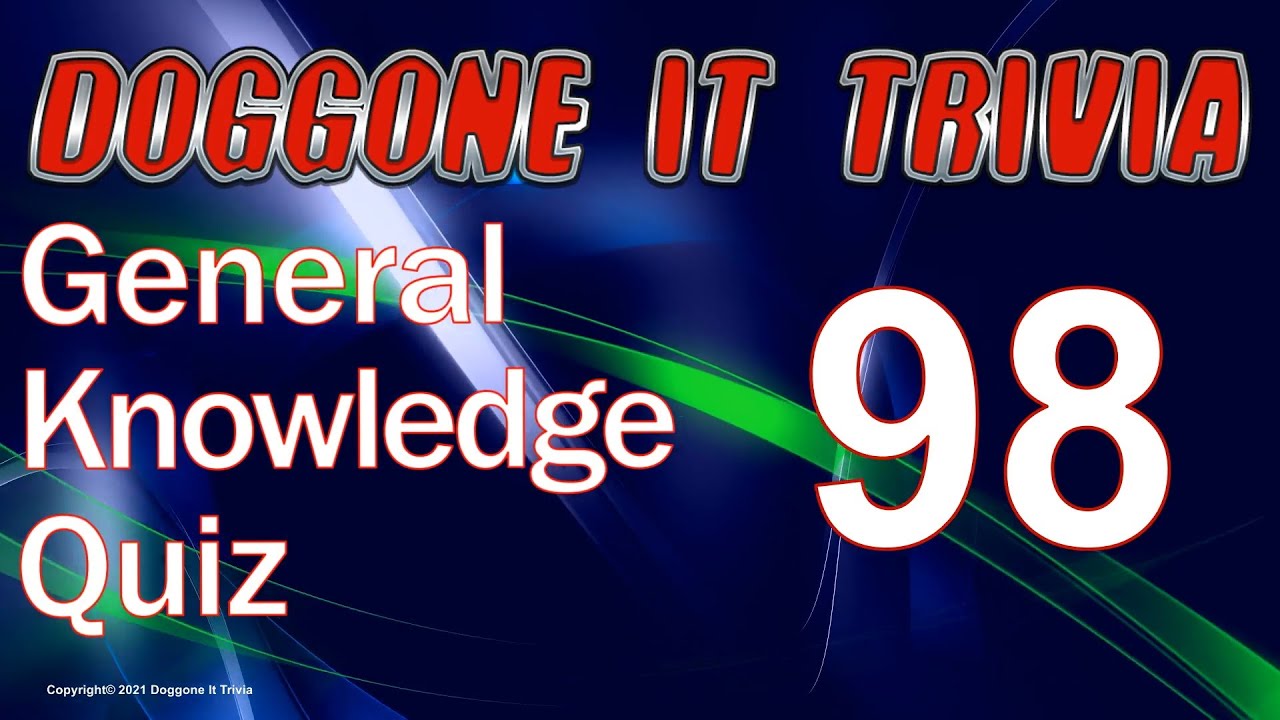 General Knowledge Trivia Quiz (2021) Game 98 Multiple Choice (w ...