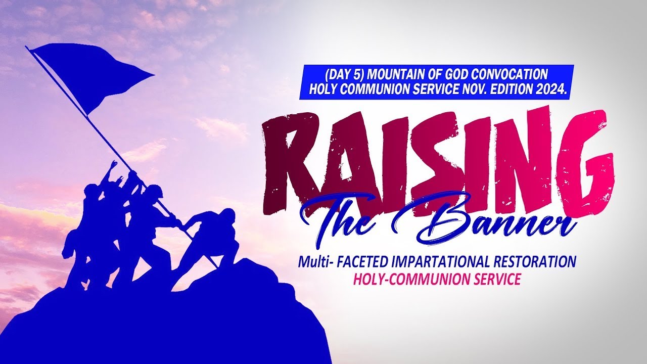 RAISING-THE-BANNER WORSHIP SERVICE: Part- 29: ALIGNING WITH GRACE ...