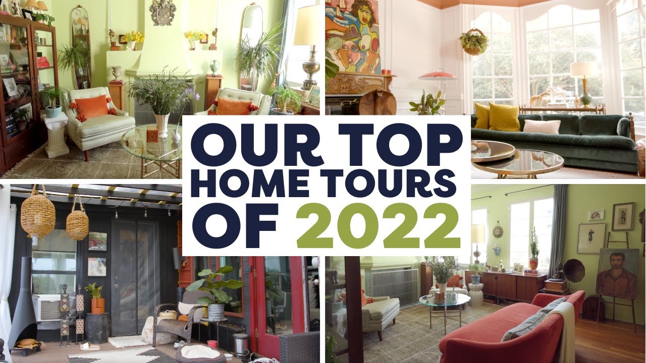 Our Top Home Tours of 2022 - YouTube